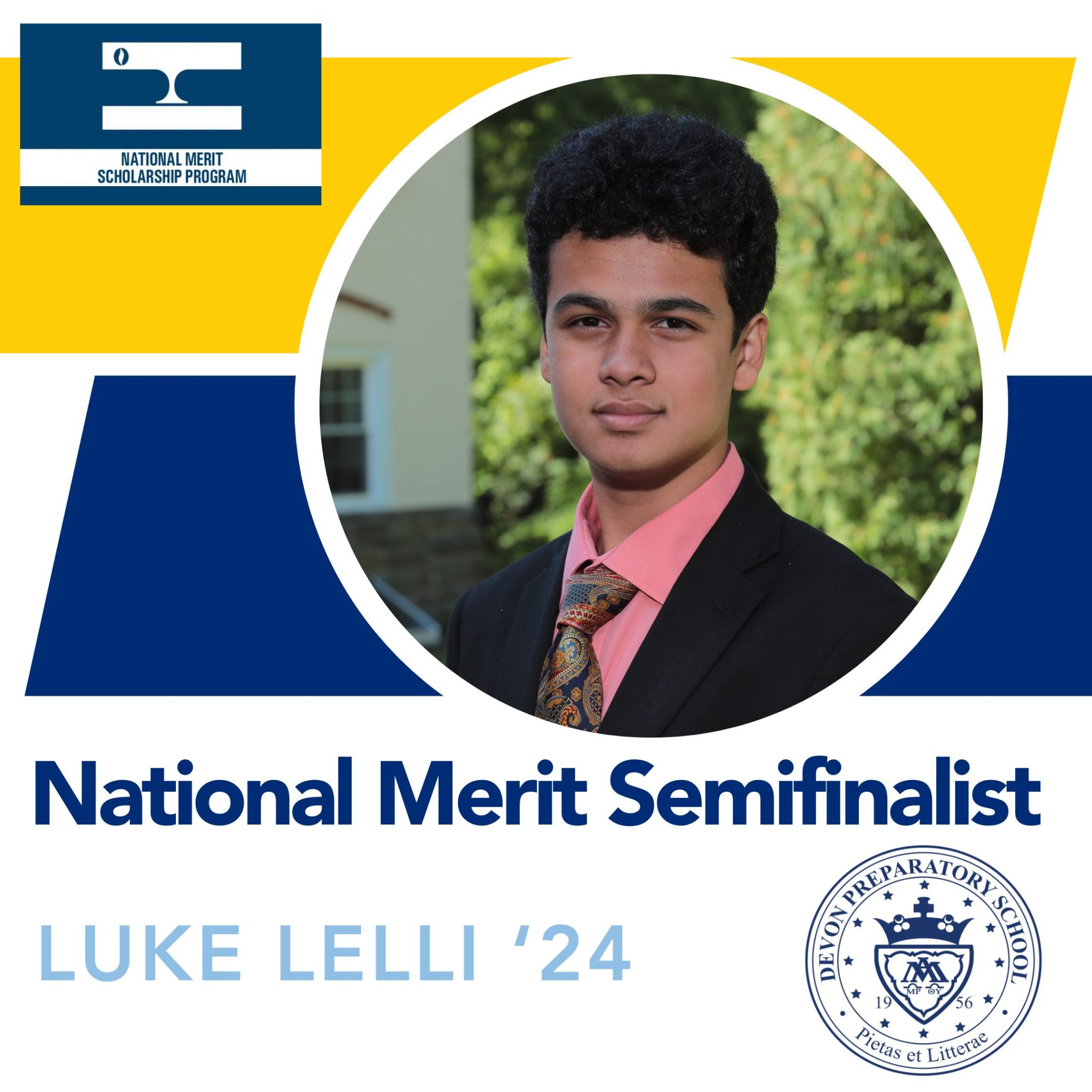 National Merit Semifinalist! Luke Lelli - Devon Preparatory School